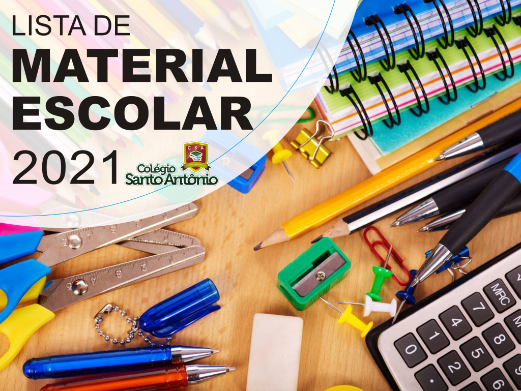 Lista de Material Escolar 2021 - Colégio Santo Antônio